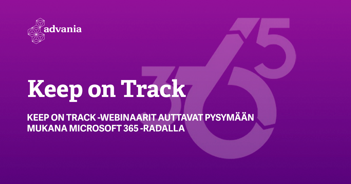 Advania | Keep on Track -webinaarin 11.6. tallenne
